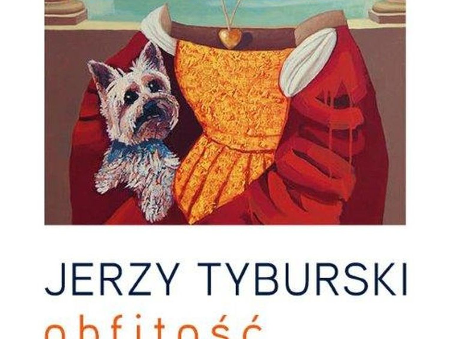 Wystawa malarstwa Jerzego Tyburskiego p.n. "Obfitość"